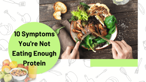 10 Symptoms You're Not Eating Enough Protein